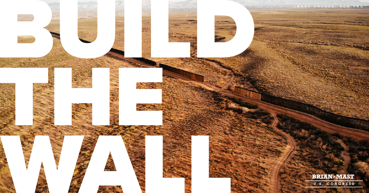Build the wall: sign if you agree! – Brian Mast for Congress